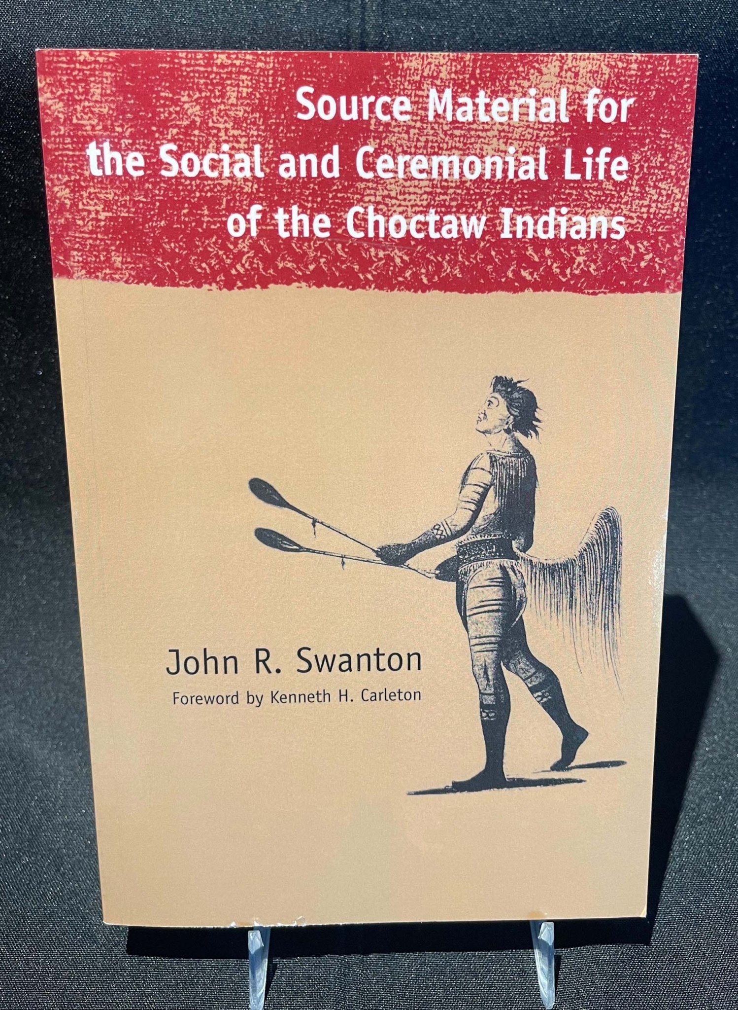 Source Material for the Social and Ceremonial Life of the Choctaw ...