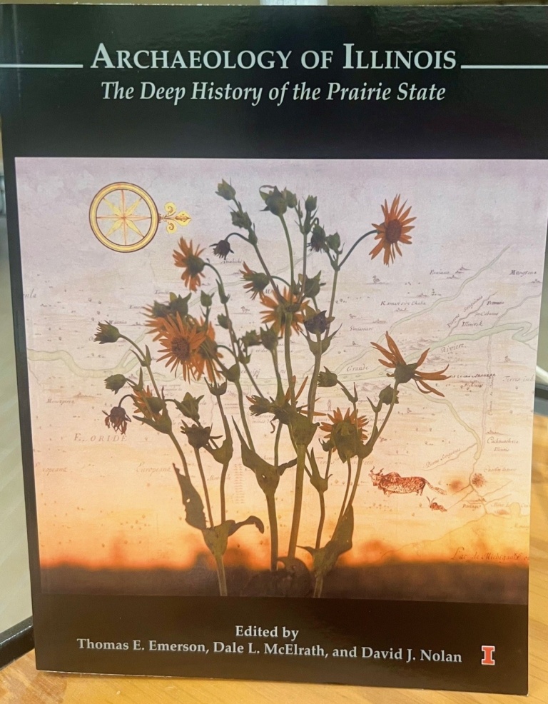 Archaeology of Illinois: The Deep History of the Prairie State ...